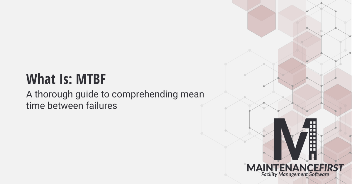 What Is: MTBF | M1 Software